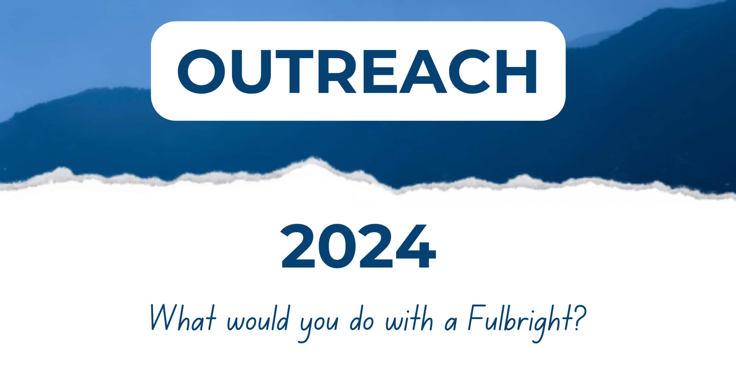 Fulbright Outreach 2024 - Fulbright New Zealand